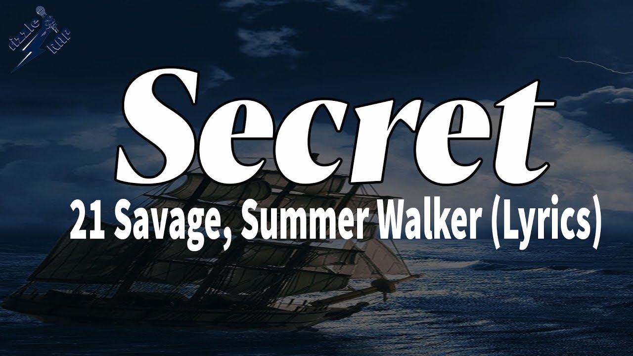 21 Savage - Secret ft. Summer Walker - YouTube