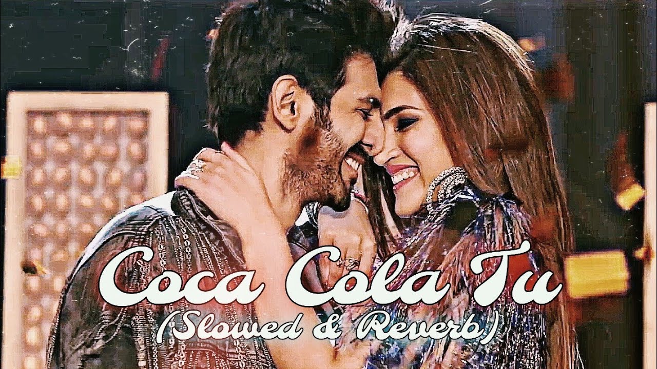 Coca Cola Tu Lofi 💞 Coco cola Song Lofi ️ Hindi Song Lofi #party ...
