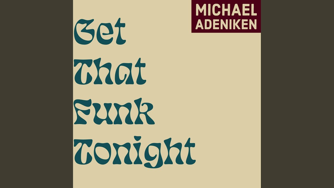 Get That Funk Tonight (feat. And Then I Can) - YouTube