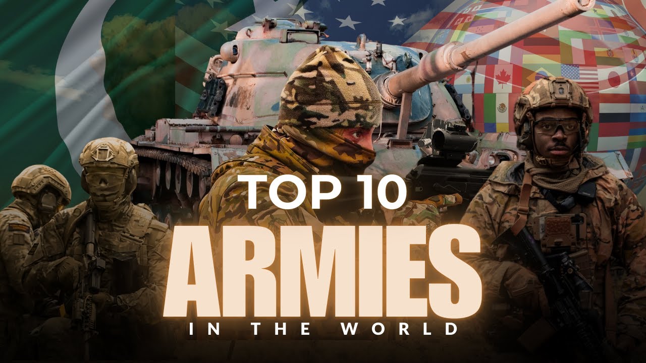 Top 10 Most Powerful Armies in the World 2025 🌍 | World’s Strongest ...
