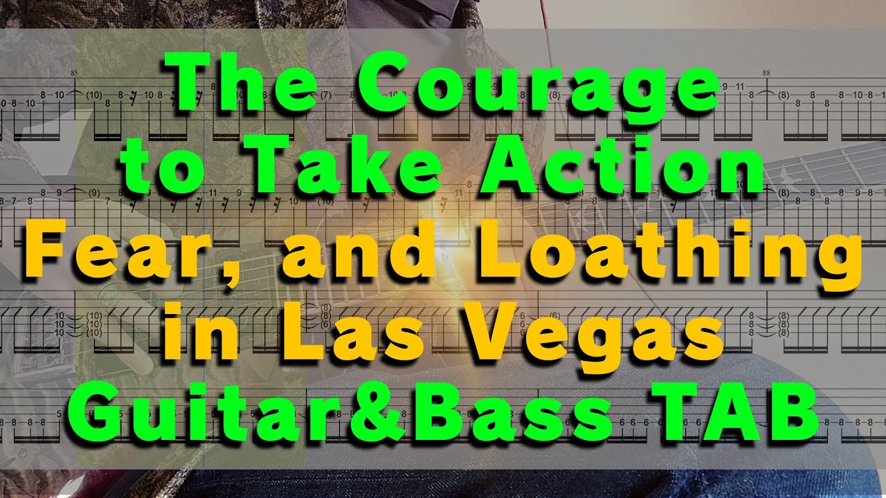 【TAB】The Courage to Take Action - Fear, and Loathing in Las Vegas ...