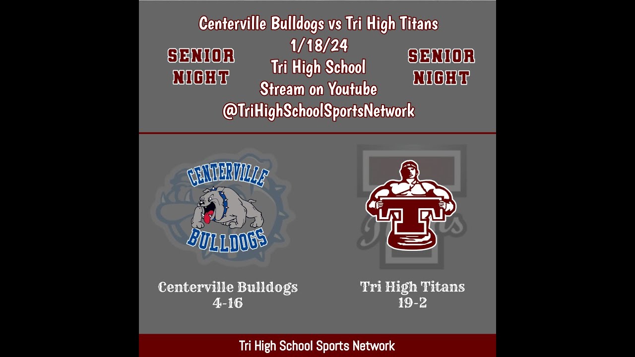 Girls Varsity Basketball Centerville Lady Bulldogs vs Tri High Lady ...