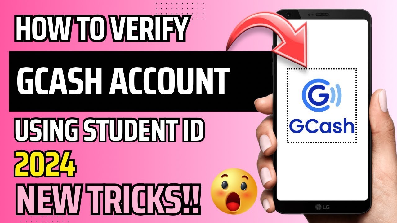 HOW TO VERIFY GCASH ACCOUNT USING STUDENT ID 2024 | NEW TRICKS | FULLY ...