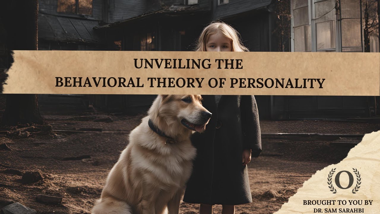Unveiling the Behavioral Theory of Personality - YouTube