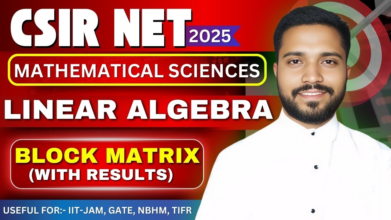 Block Matrix | block diagonal matrix | Linear algebra CSIR NET ...