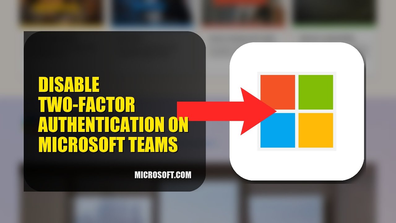 How To Disable Two Factor Authentication On Microsoft Teams 2025 (2026 ...