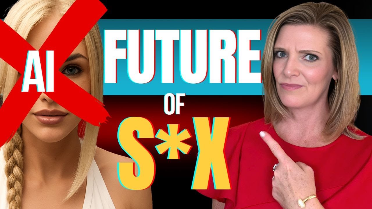 AI Sexbots, VR Porn & ED: The Future That Hijacks Your Brain - YouTube