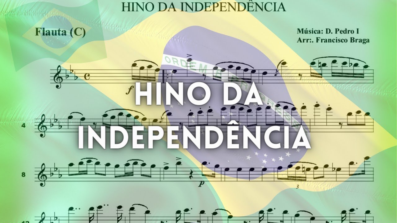 Hino Da Independência Do Brasil Partitura Youtube