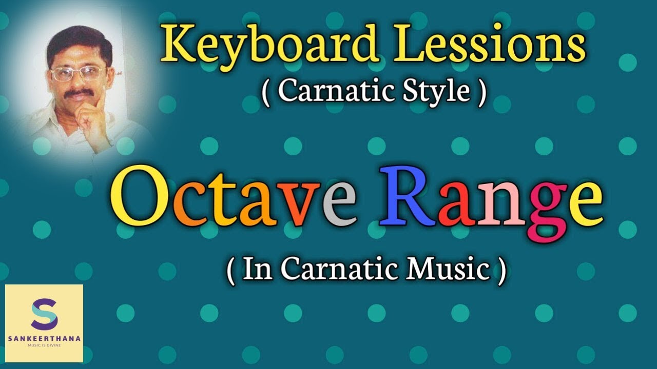 KEYBOARD LESSONS (No.42)- ' OCTAVES ' IN KEYBOARD AND " OCTAVE RANGES ...