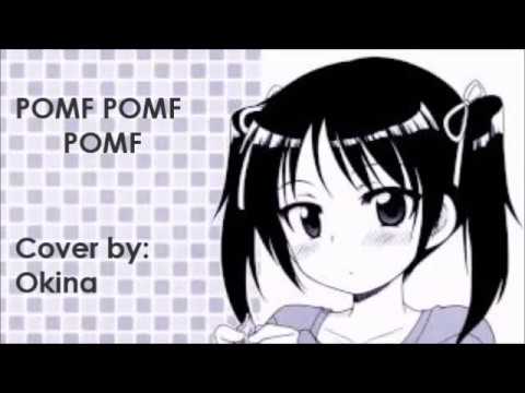 Pomf pomf Pomf HAHAHA 【Okina】 - YouTube