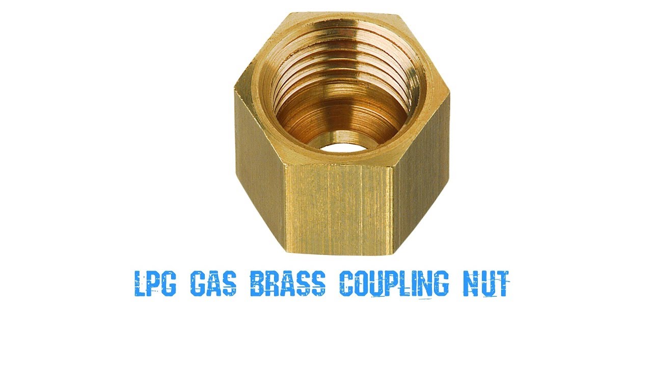 LPG Gas Brass Coupling Nut - YouTube