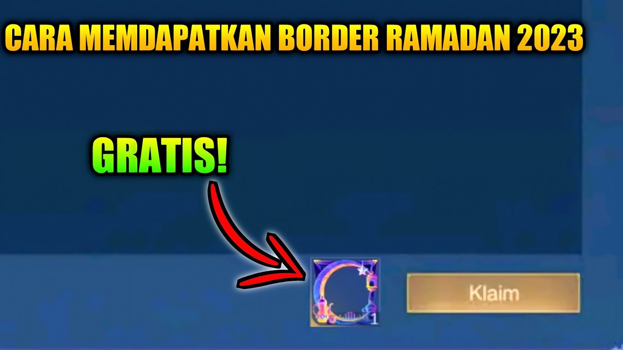 CARA MENDAPATKAN BORDER RAMADAN 2023! BEGINI CARA DAPETINNYA - MOBILE ...