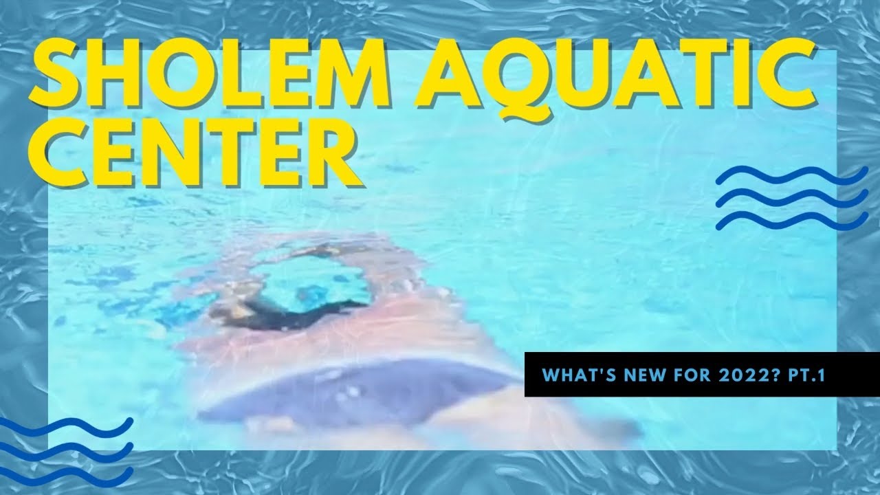 Sholem Aquatic Center | What's New in 2022 Pt. 1 - YouTube