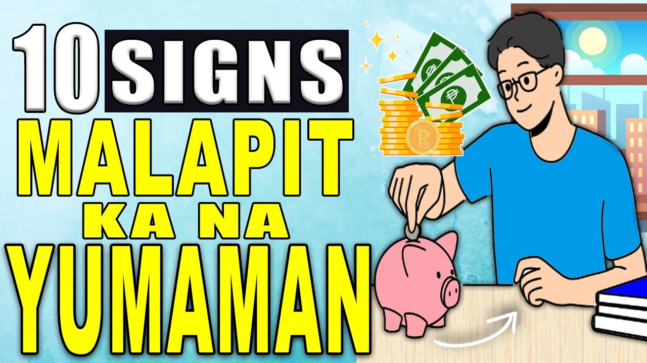 10 Signs Na Malapit Ka Na Yumaman! - YouTube