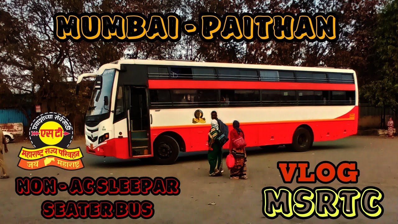 MSRTC NON AC SLEEPAR SEATER BUS MUMBAI PAITHAN AT AHMEDNAGAR BUS STAND ...