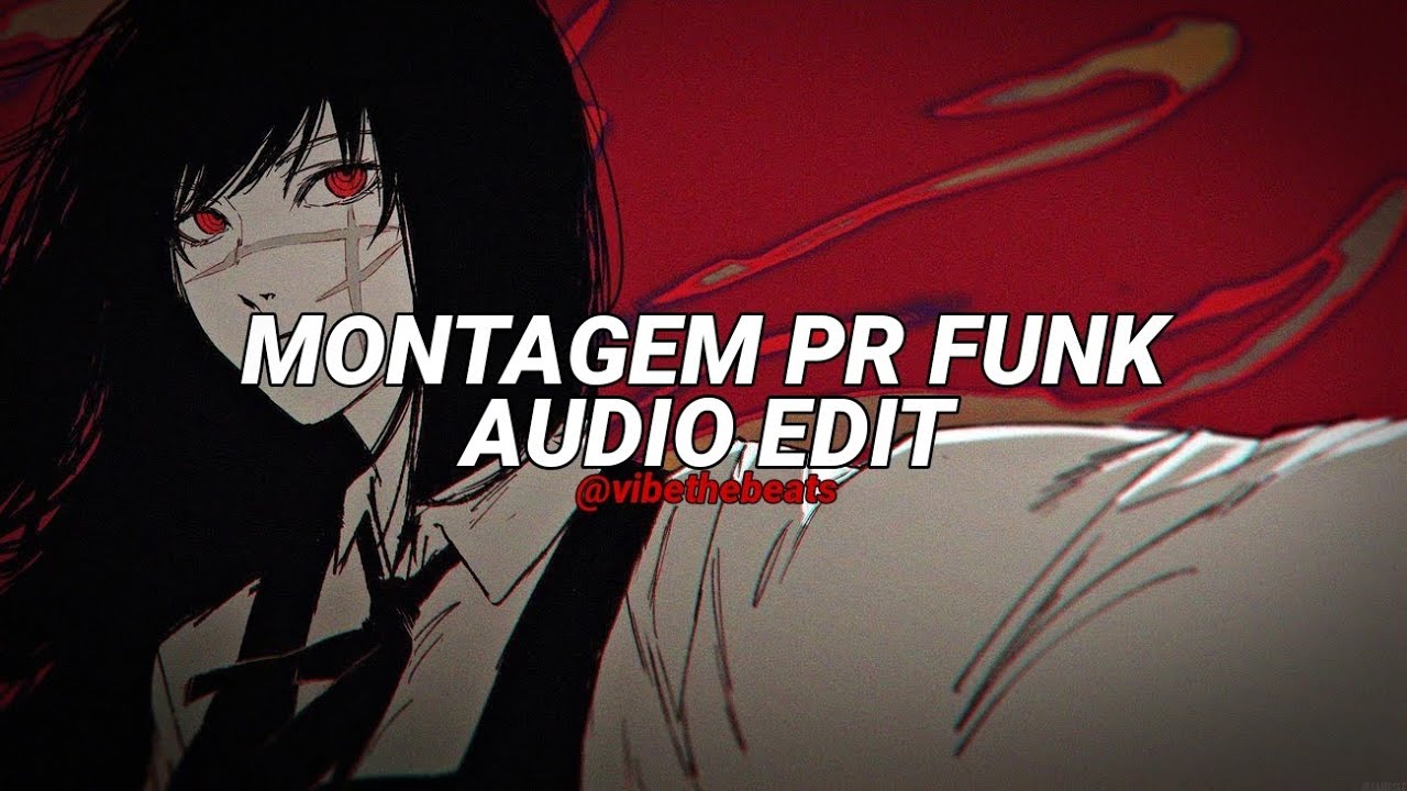 MONTAGEM PR FUNK - Audio Edit (slowed) - YouTube