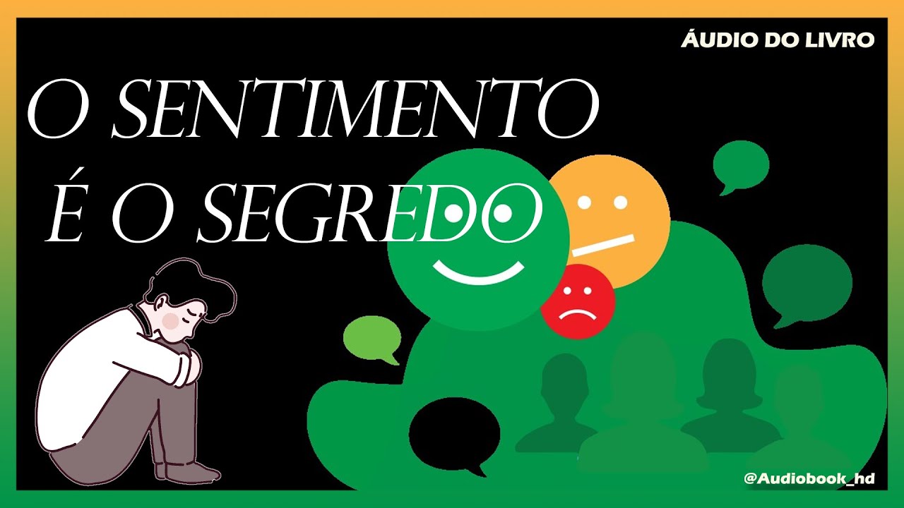 📚 O SENTIMENTO É O SEGREDO | NEVILLE GODDARD - YouTube