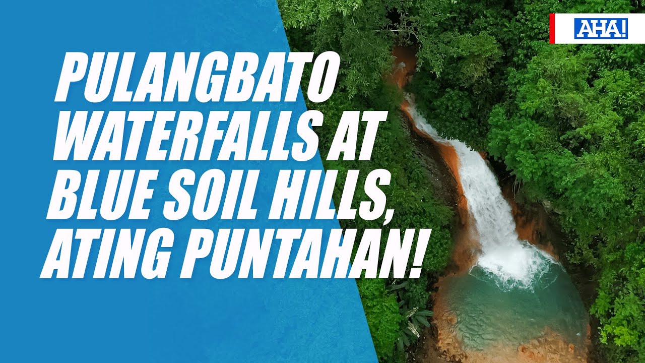 Pulangbato Waterfalls at Blue Soil Hills, ating puntahan! | AHA! - YouTube