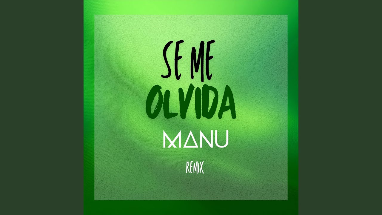 SE ME OLVIDA (Remix) - YouTube