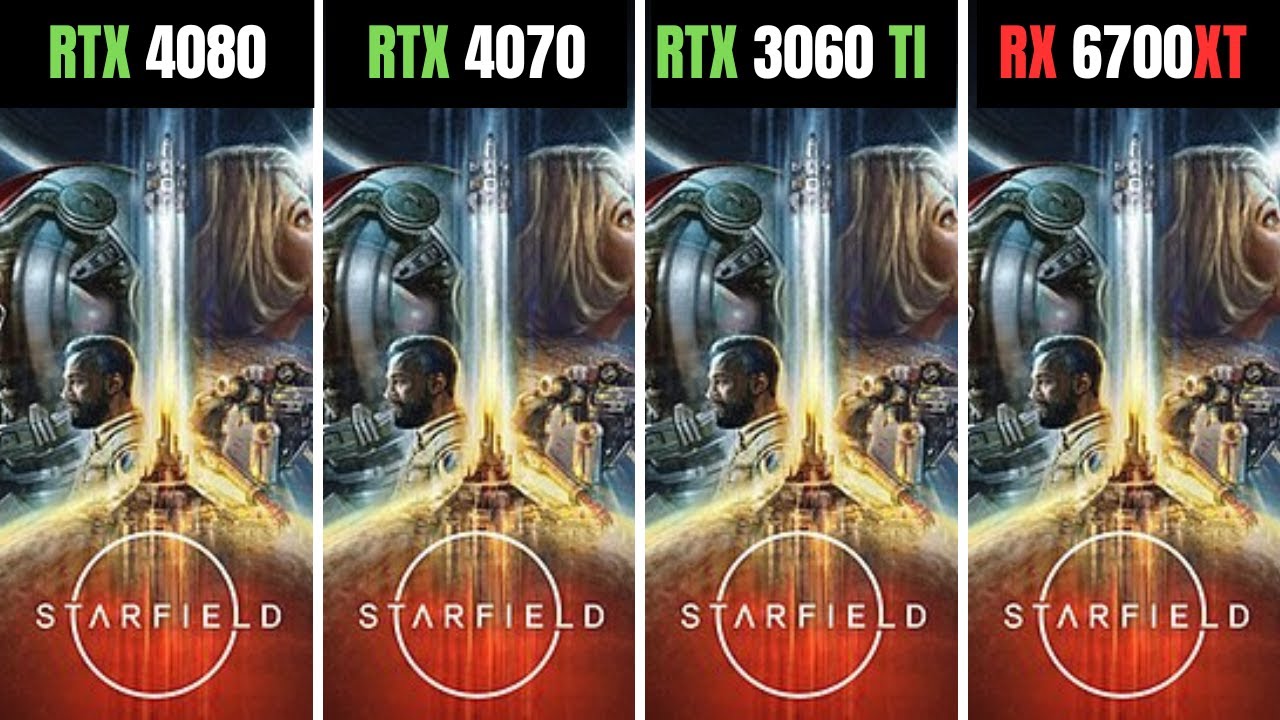 STARFIELD | RTX 4080 vs RTX 4070 vs RTX 3060 Ti vs RX 6700 XT |1080p ...