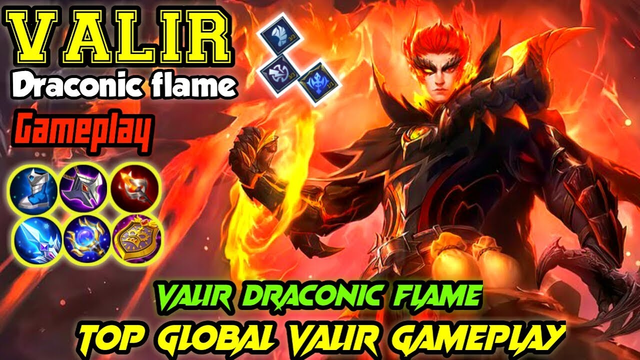 VALIR NEW SKIN DRACONIC FLAME | TOP GLOBAL VALIR GAMEPLAY - Mobile ...