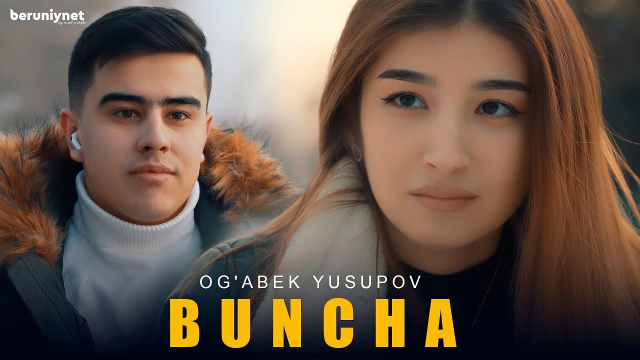 Og'abek Yusupov - Buncha (Official Music Video) - YouTube