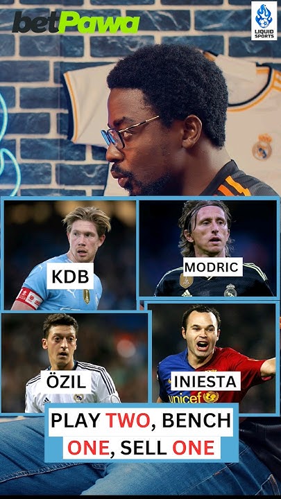 KDB || OZIL||, MODRIC|| INIESTA - PLAY TWO, BENCH ONE, SELL ONE - YouTube