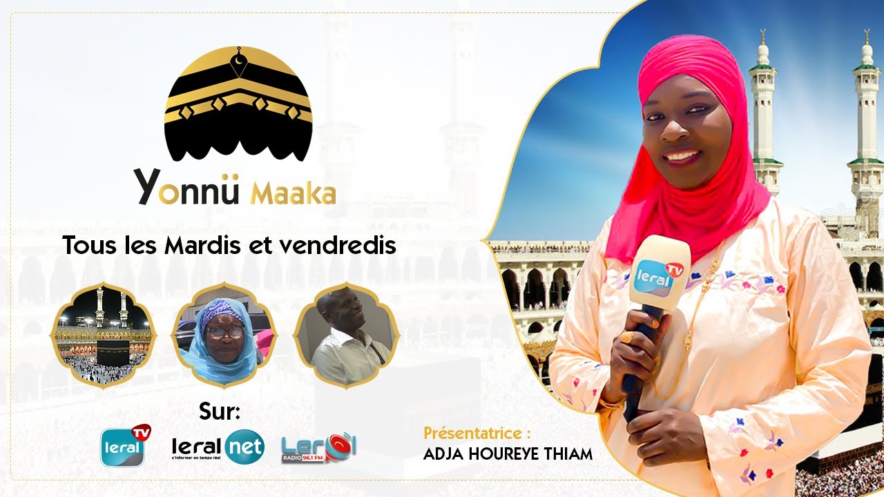 SUIVEZ YONNU MAAKA AVEC ADJA HOUREYE THIAM SUR LERAL TV - YouTube
