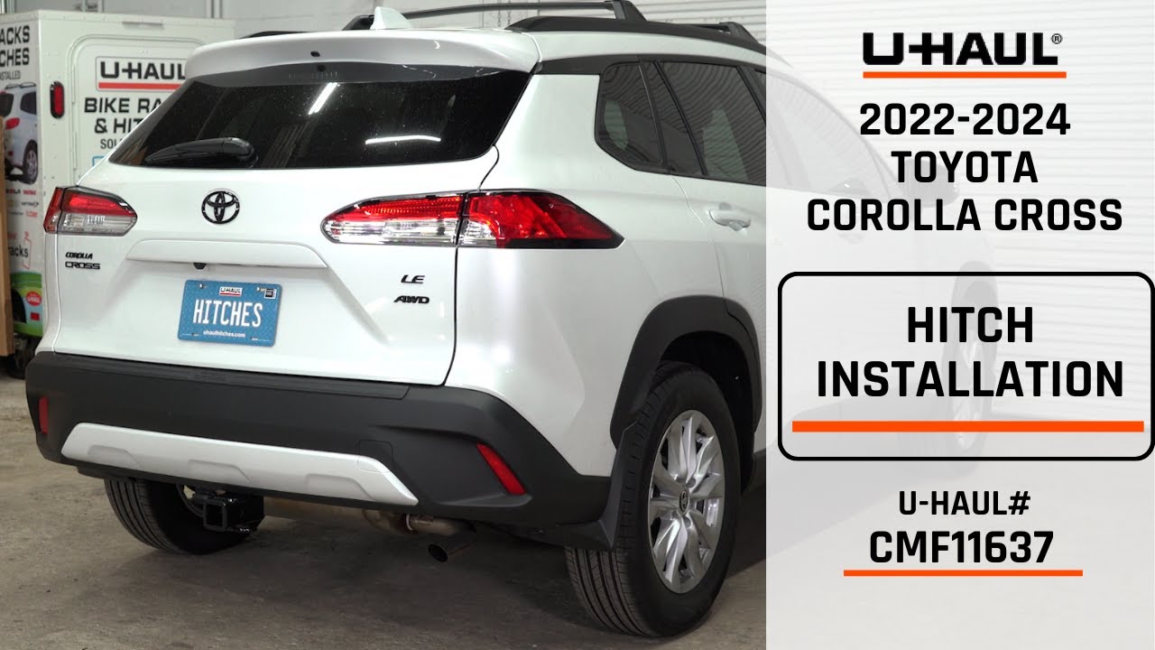 2022-2024 Toyota Corolla Cross| U-Haul Trailer Hitch Installation ...