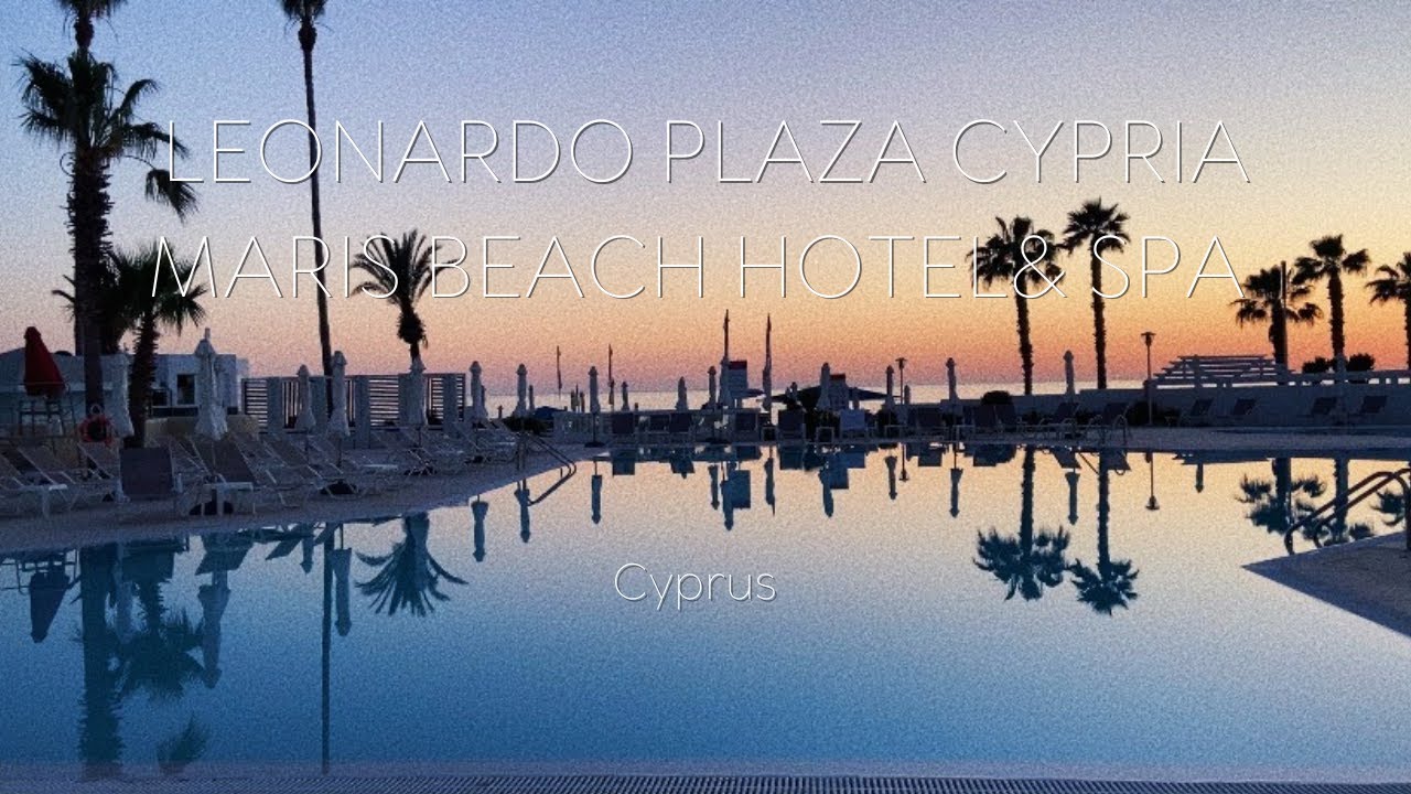 Leonardo Plaza Cypria Maris Beach Hotel & Spa 4* - YouTube