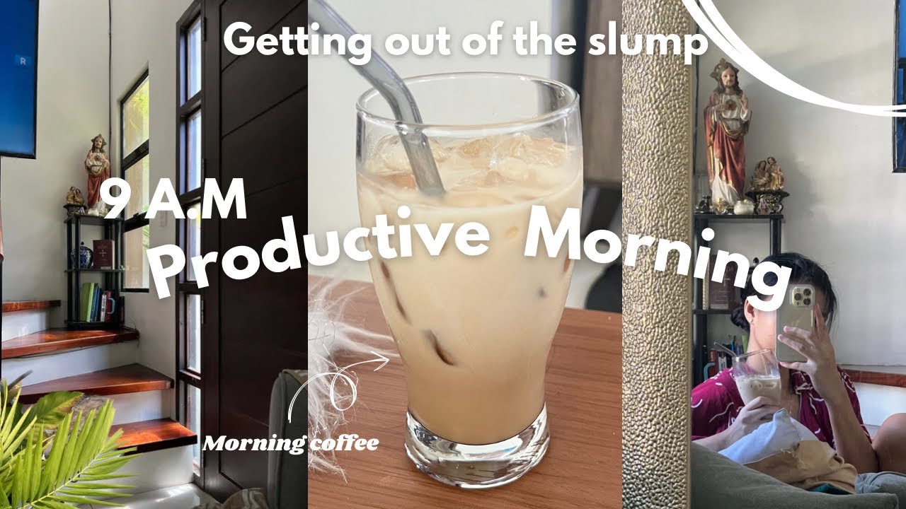 9 A.M Productive Morning Routine* Realistic ☀️ Getting out of the slump ...