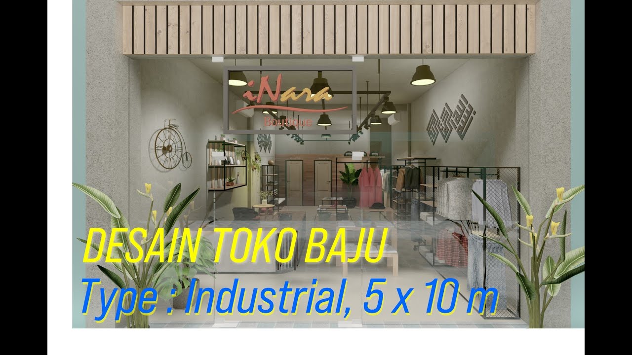 Desain Butik dengan tema Semi Industrial *** Semi Industrial Boutique ...