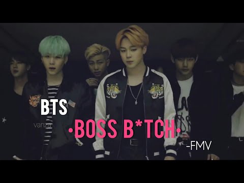 BTS •BOSS B*TCH• [FMV]