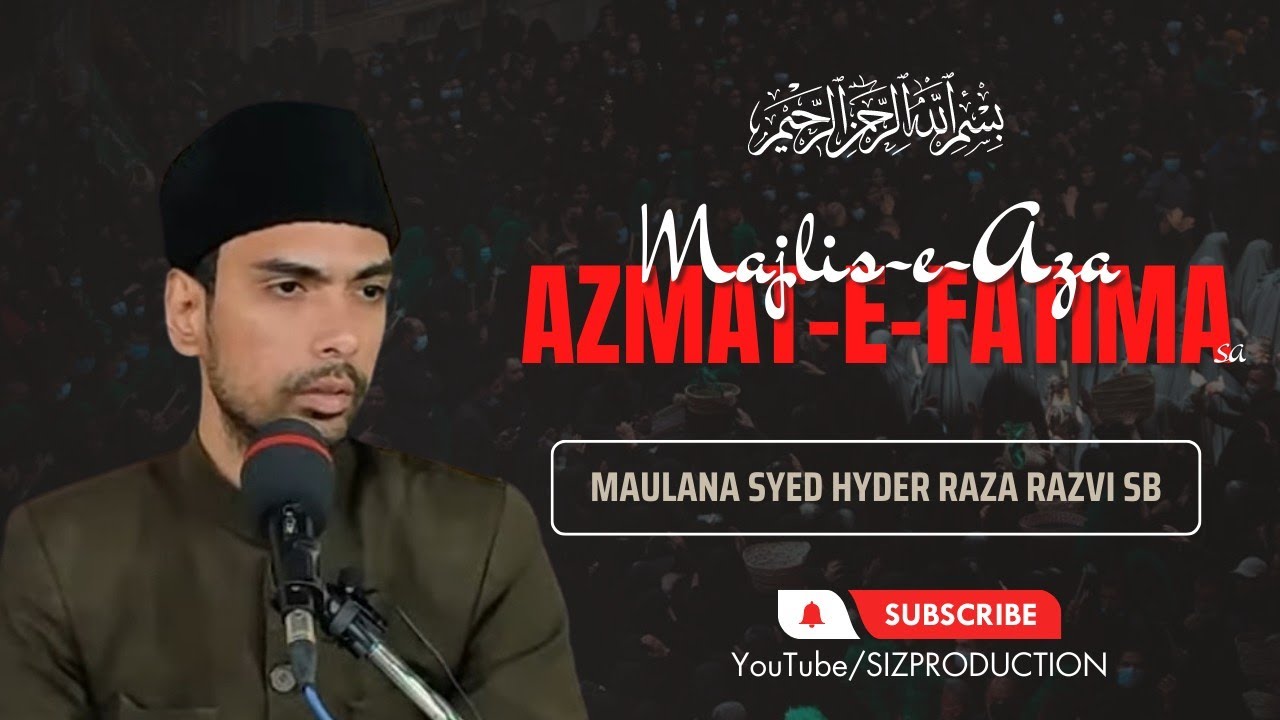 MAJLIS-E-AZA BY MAULANA SYED HYDER RAZA RAZVI SB HYDERABAD || BAHISHT-E ...