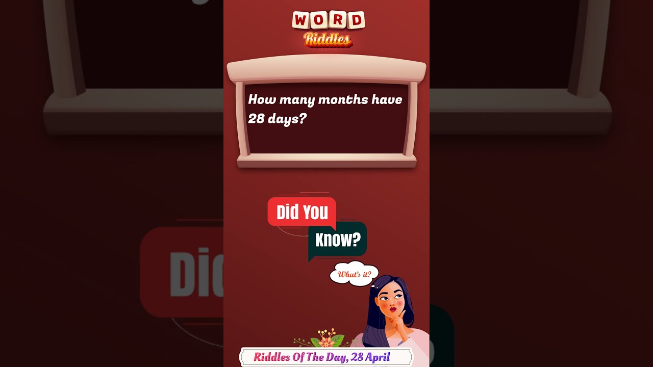 How Many Months Have 28 Days twelve gamemaya riddleoftheday YouTube How Many Months Have 28 Days twelve gamemaya riddleoftheday YouTube
