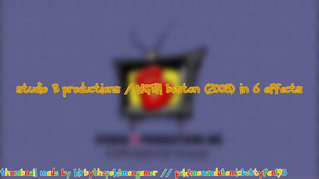 studio B productions / WGBH boston (2008) in 6 effects - YouTube