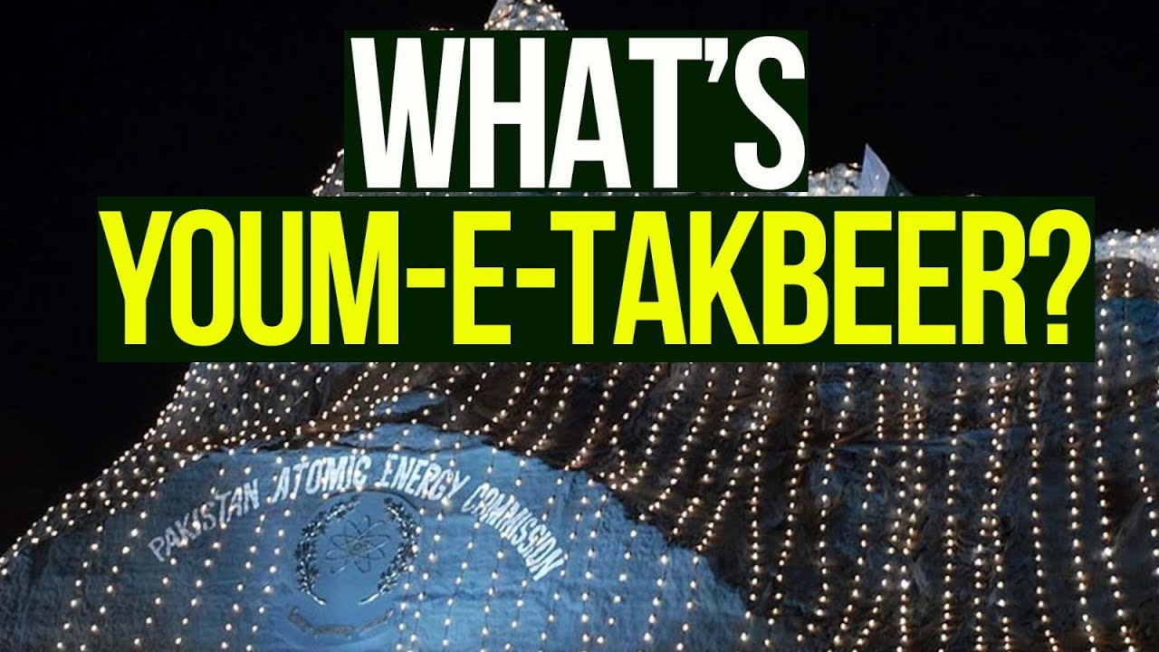 Why Does Pakistan Mark Youm-e-Takbeer On May 28? | Dawn News English ...