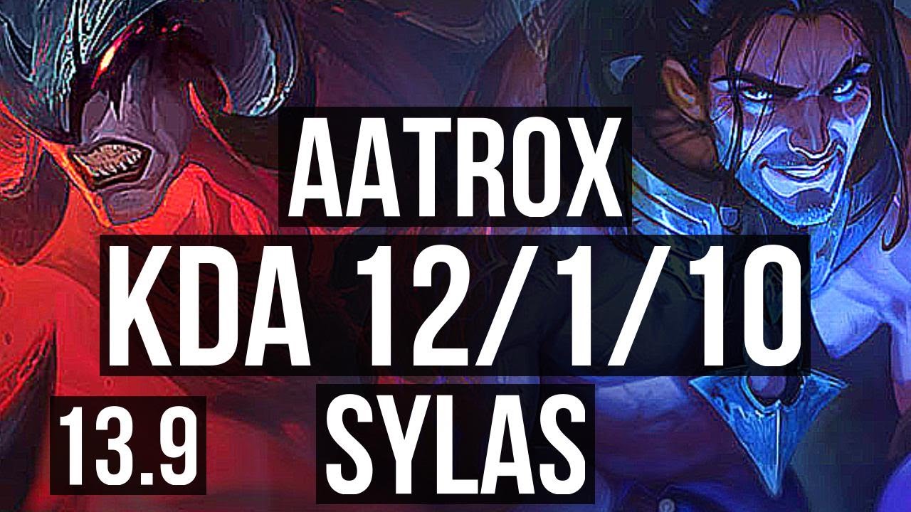 Aatrox Vs Sylas Top 12 1 10 8 Solo Kills Legendary 900k Mastery