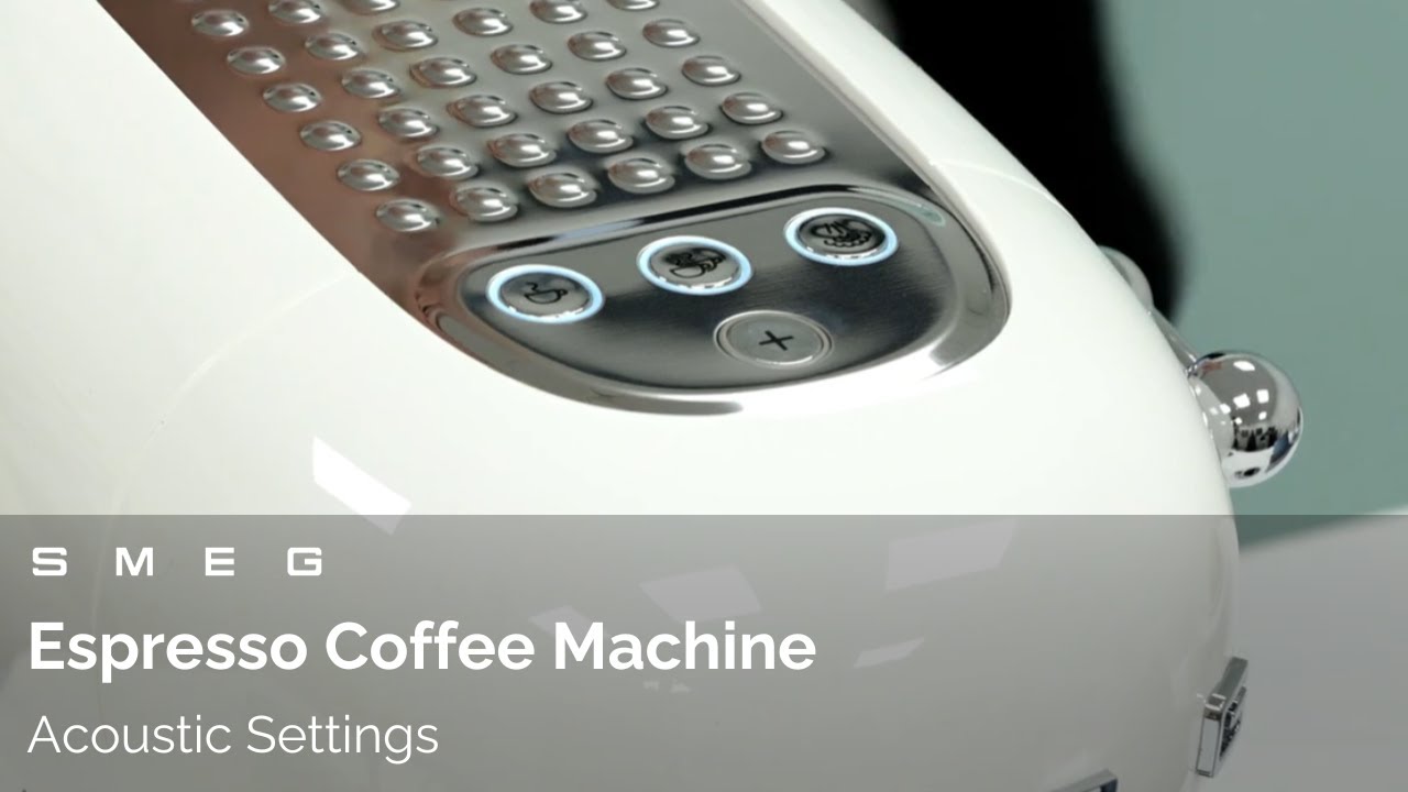 How to Set the Acoustic Signals on Your Espresso Machine | Smeg ECF02 ...