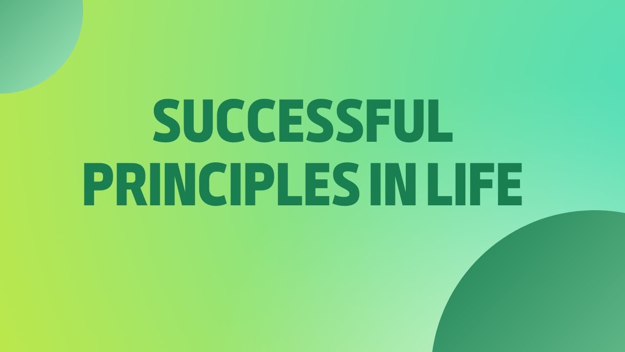 SUCCESSFUL PRINCIPLES IN LIFE - YouTube