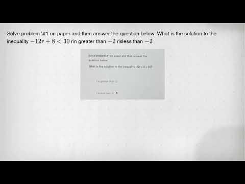 Solve problem #1 on paper and then answer the question below. What is the solution to the ...