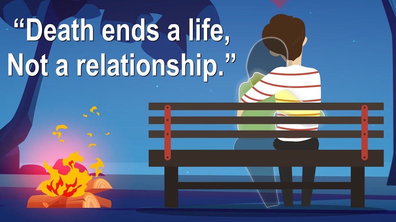 Death ends a life, not a relationship - YouTube