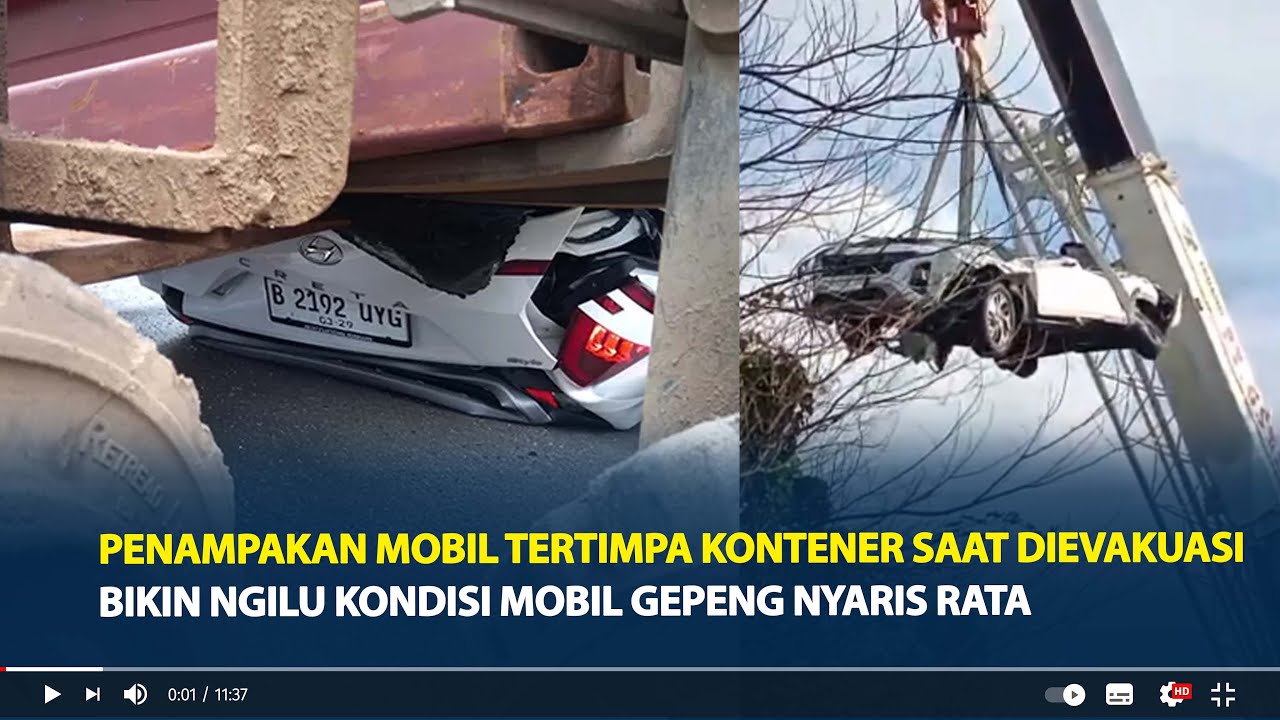 Penampakan Mobil Tertimpa Kontener Saat Dievakuasi, Bikin Ngilu Kondisi ...