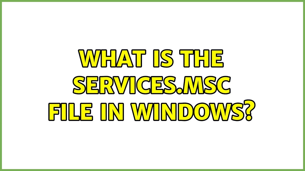 What is the services.msc file in windows? - YouTube