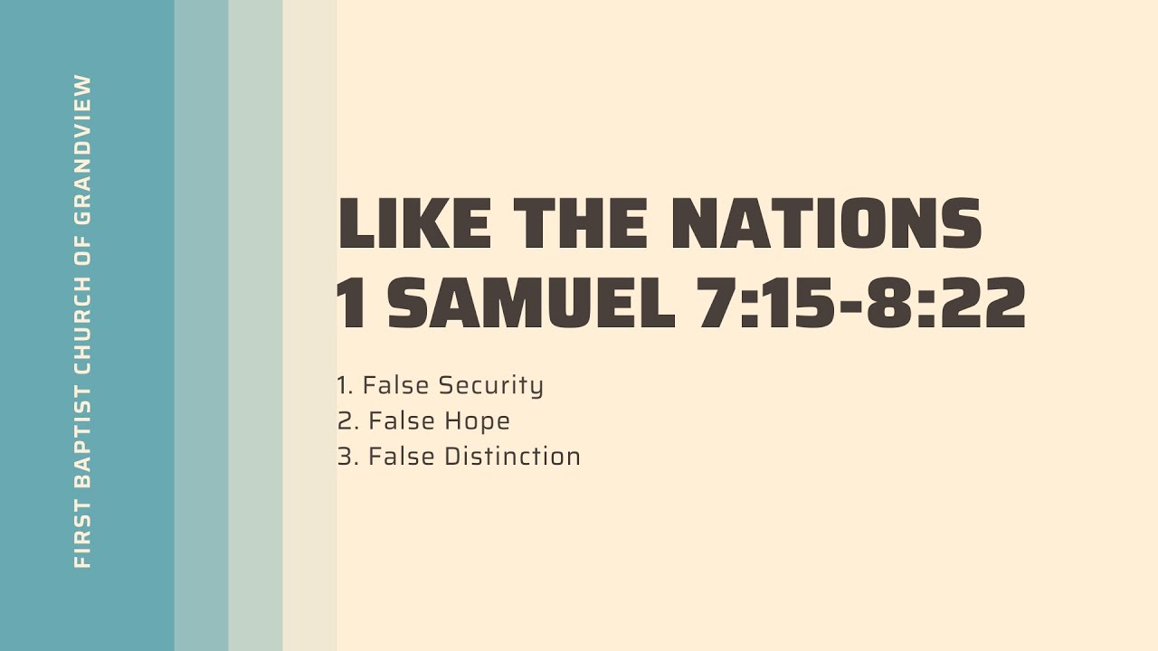Like the Nations ~ 1 Samuel 7:15-8:22 - YouTube