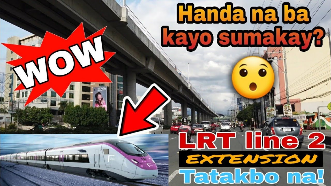 LRT line 2 East Extension Project Matatapos na! 40 minutes nalang ang ...