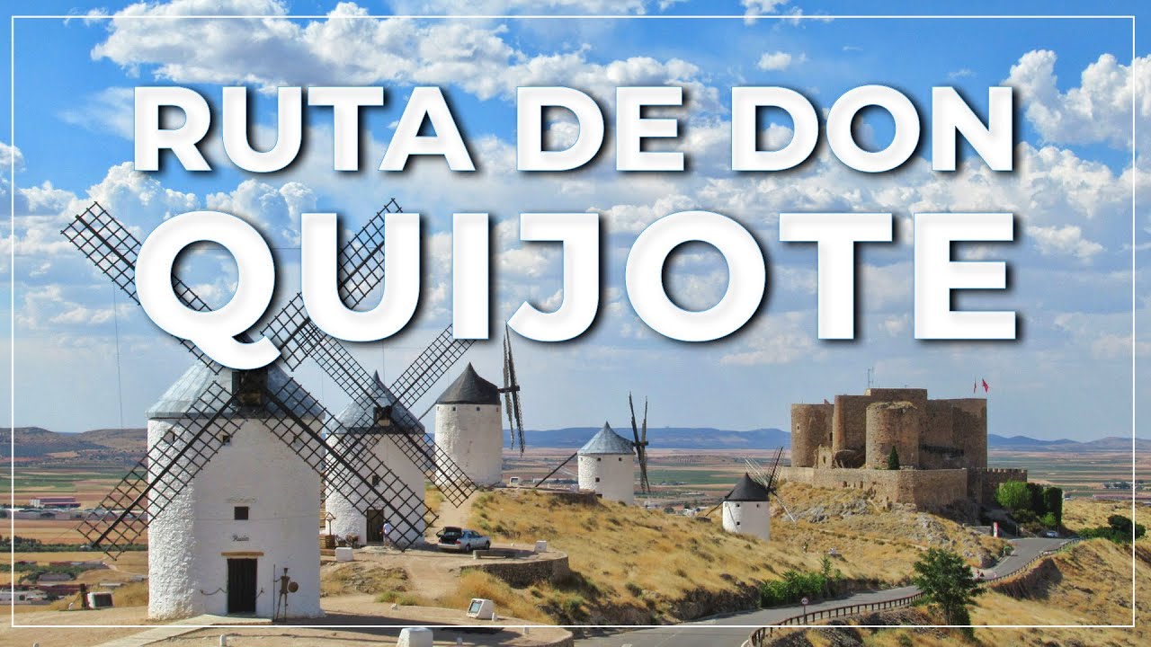 la ruta de DON QUIJOTE 🇪🇸 #110 - YouTube