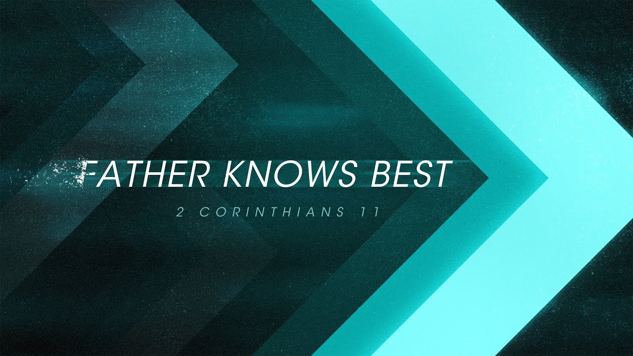 "Father Knows Best" Pastor Steve Smith - YouTube