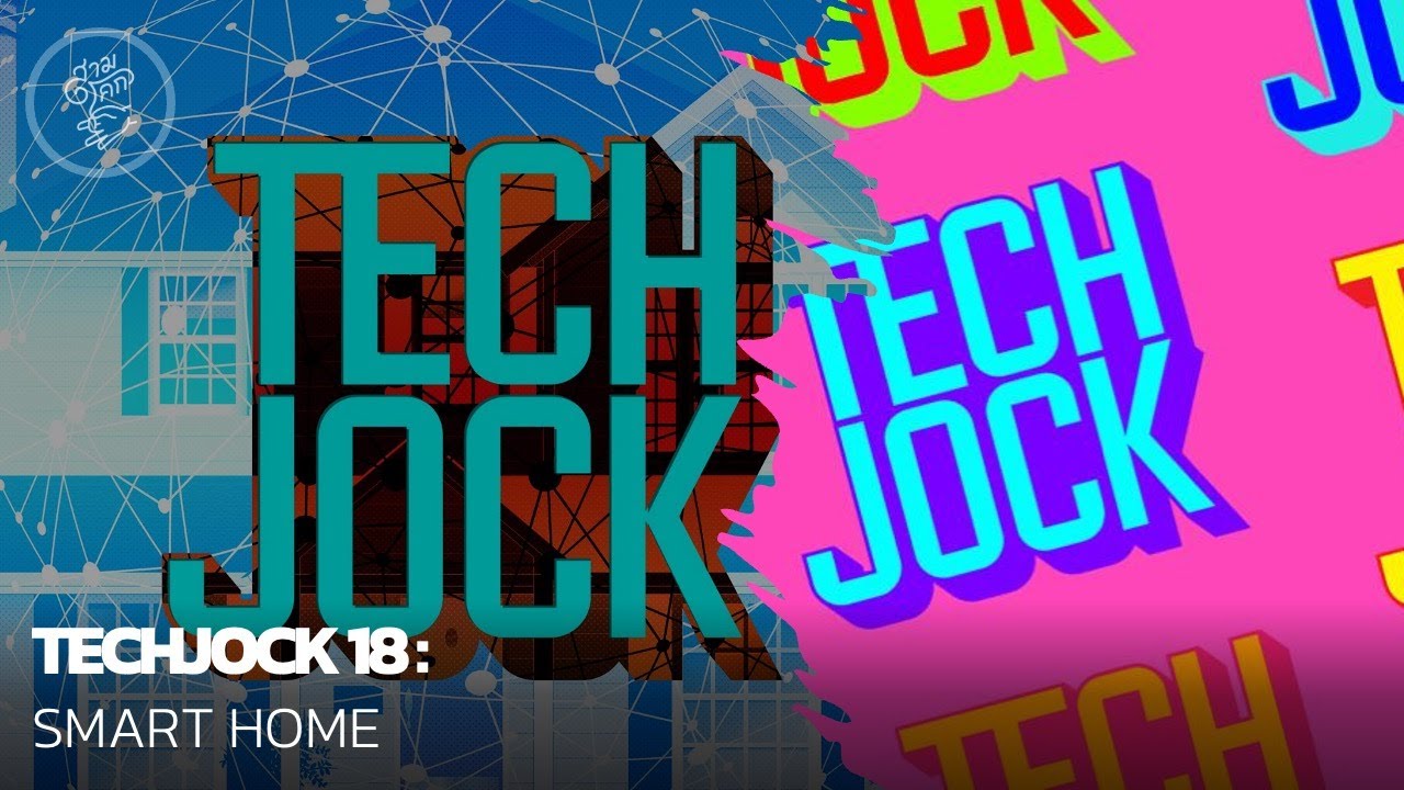 TECHJOCK 18 : Smart Home - YouTube