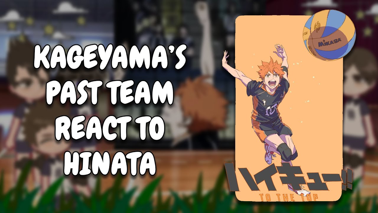 Kageyama's Past Team React To Hinata Shoyo || Haikyuu!! || Gacha React - YouTube